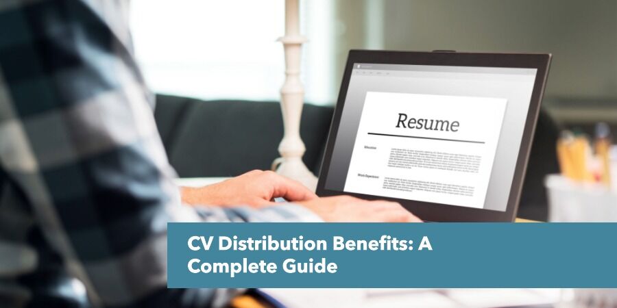 CV Distribution Benefits: A Complete Guide